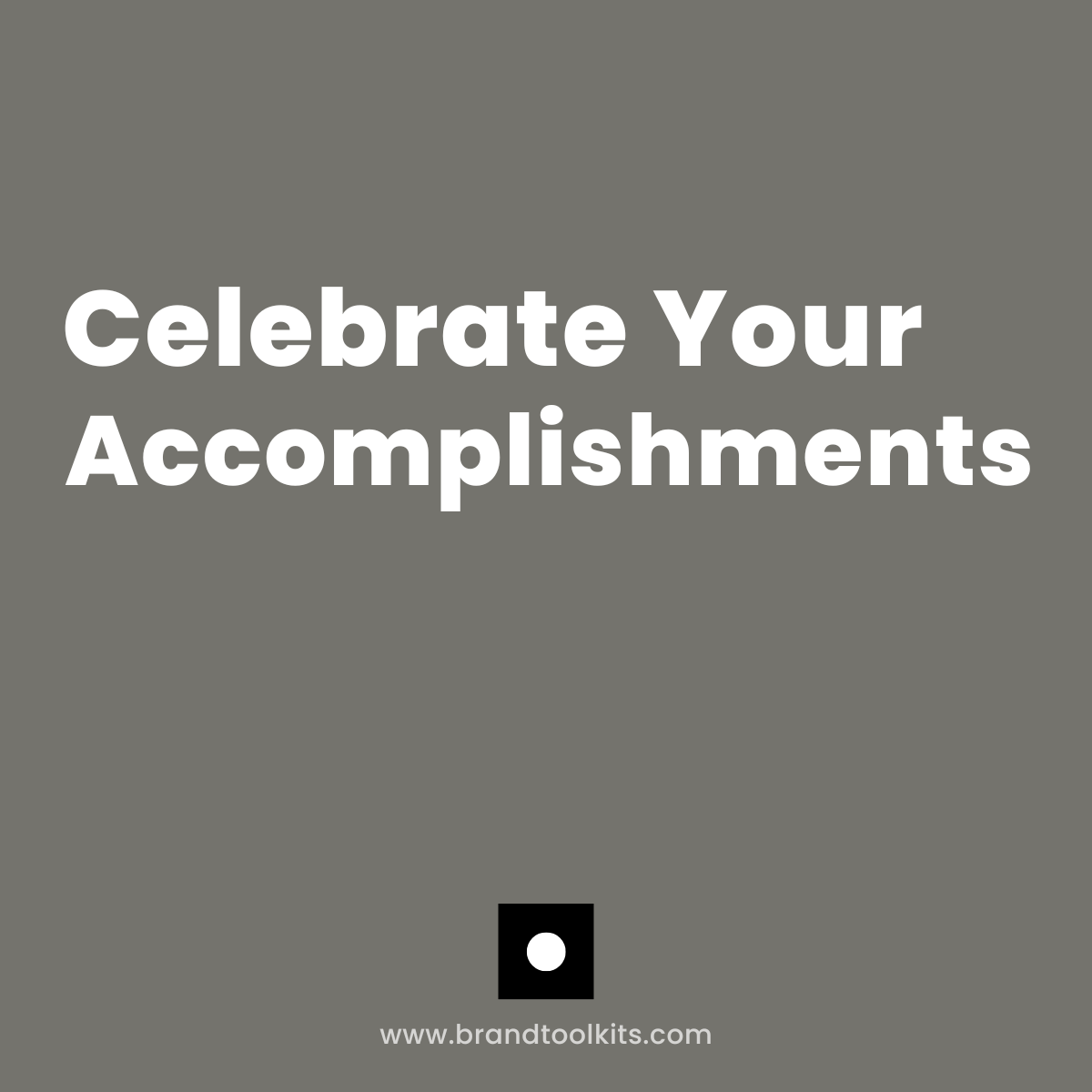 Celebrate Your Accomplishments - Brand Builder Toolkits by Virtuallinda