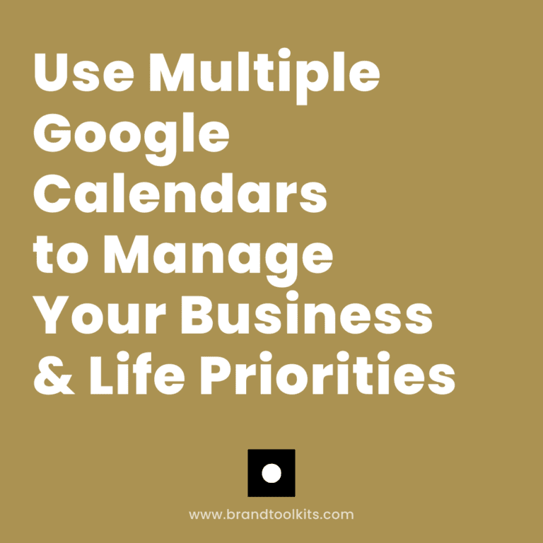 Use Multiple Google Calendars to Manage Your Business & Life Priorities ...